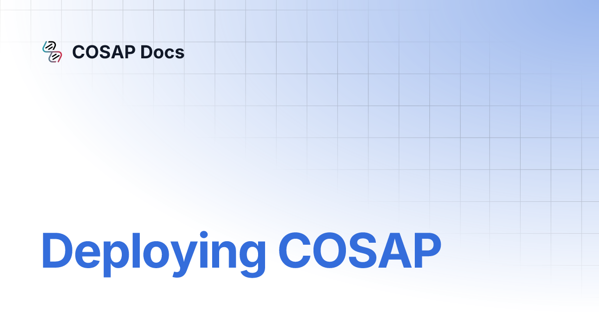 Deploying COSAP | COSAP Docs